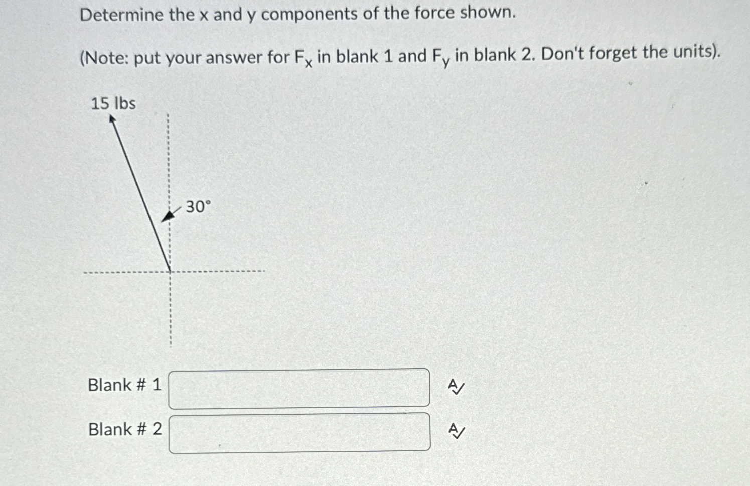 Solved Determine the x ﻿and y ﻿components of the force | Chegg.com