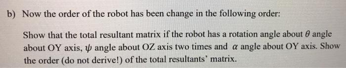 Solved Basic rotation matrices can be multiplied together to | Chegg.com