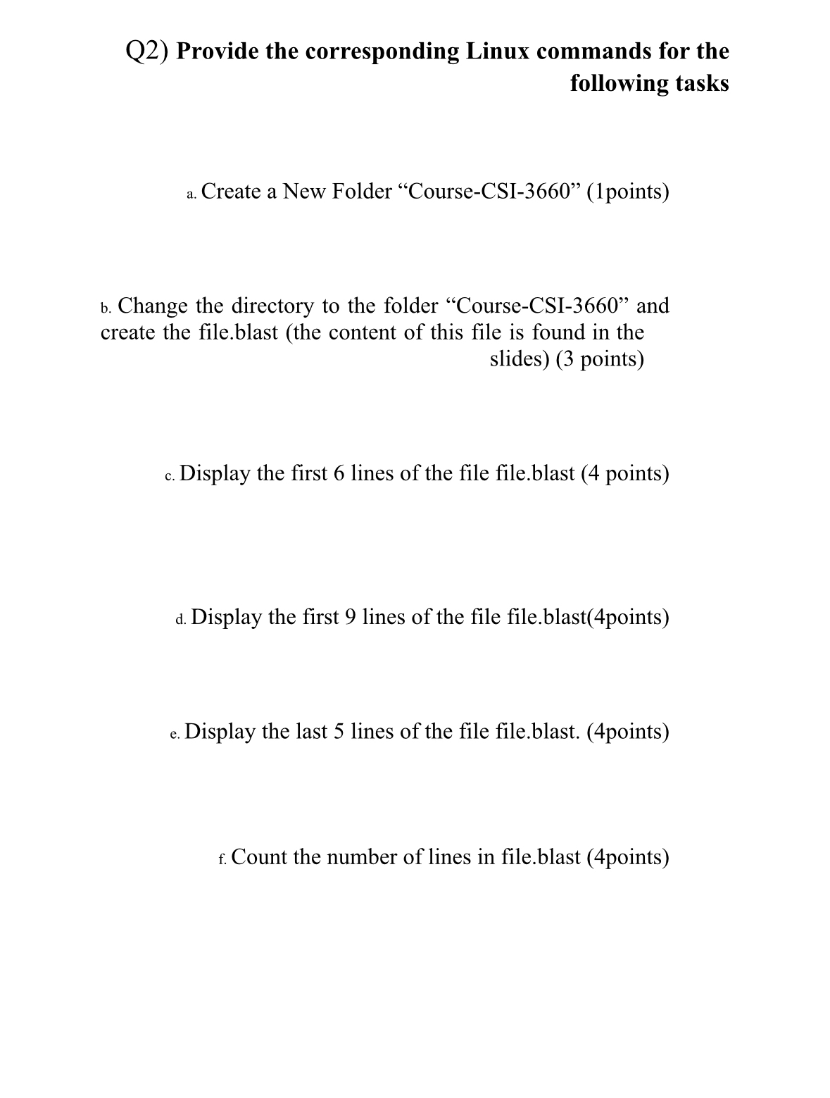 Solved Q2) ﻿Provide the corresponding Linux commands for the | Chegg.com