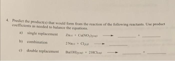 Solved 4. Predict the product(s) that would form from the | Chegg.com