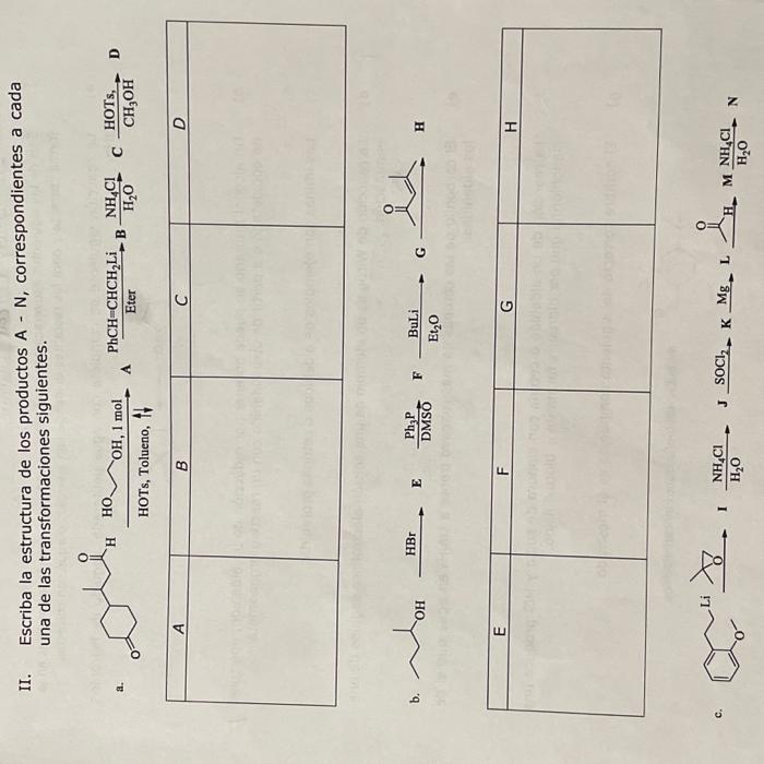 Solved II. Write the structure of the products A - N, | Chegg.com