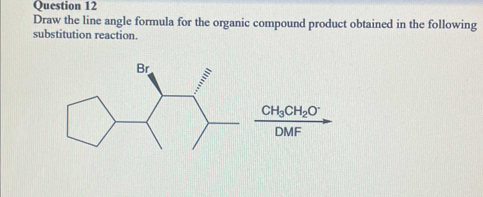 Solved Question 12Draw the line angle formula for the | Chegg.com