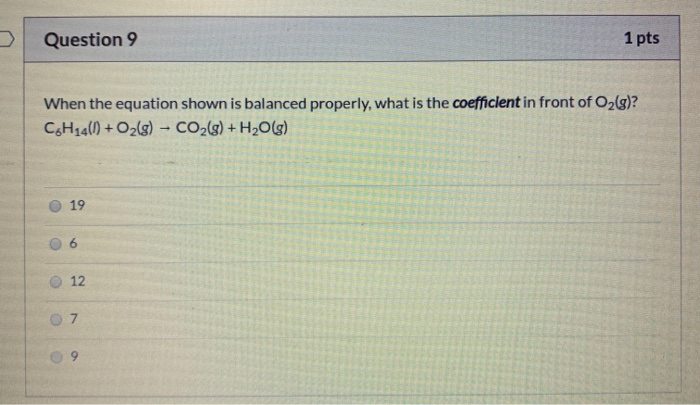 Solved Question 9 1 pts When the equation shown is balanced | Chegg.com