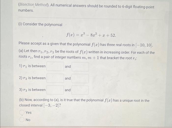 Solved (Bisection Method). All numerical answers should be | Chegg.com