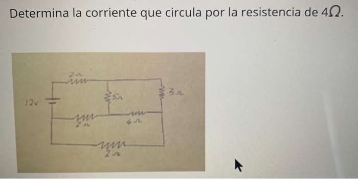 Solved Determina la corriente que circula por la resistencia | Chegg.com