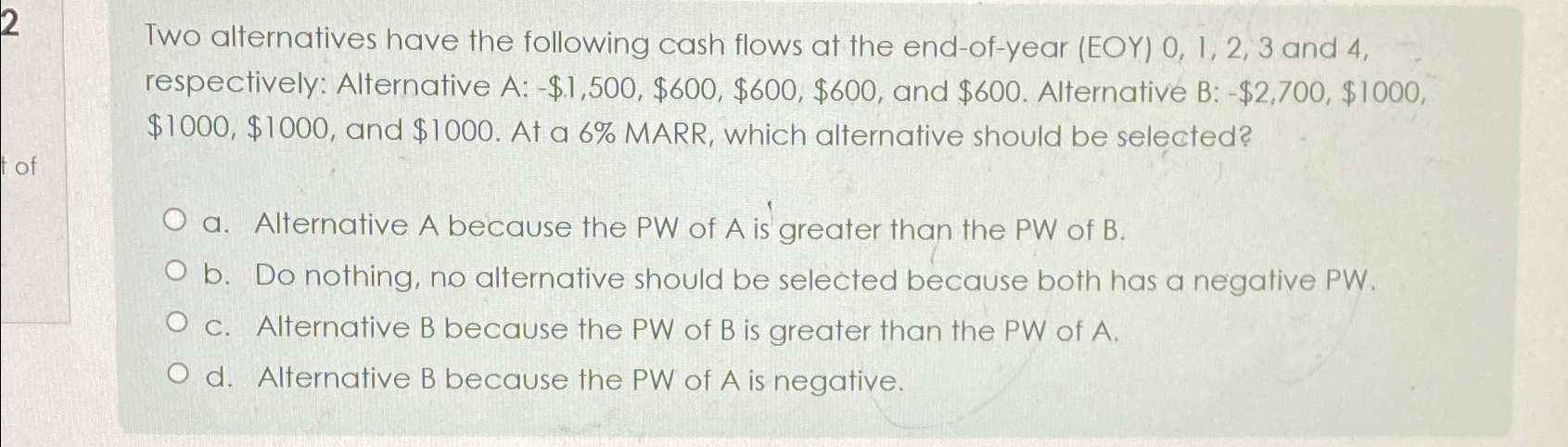 Solved Two alternatives have the following cash flows at the | Chegg.com