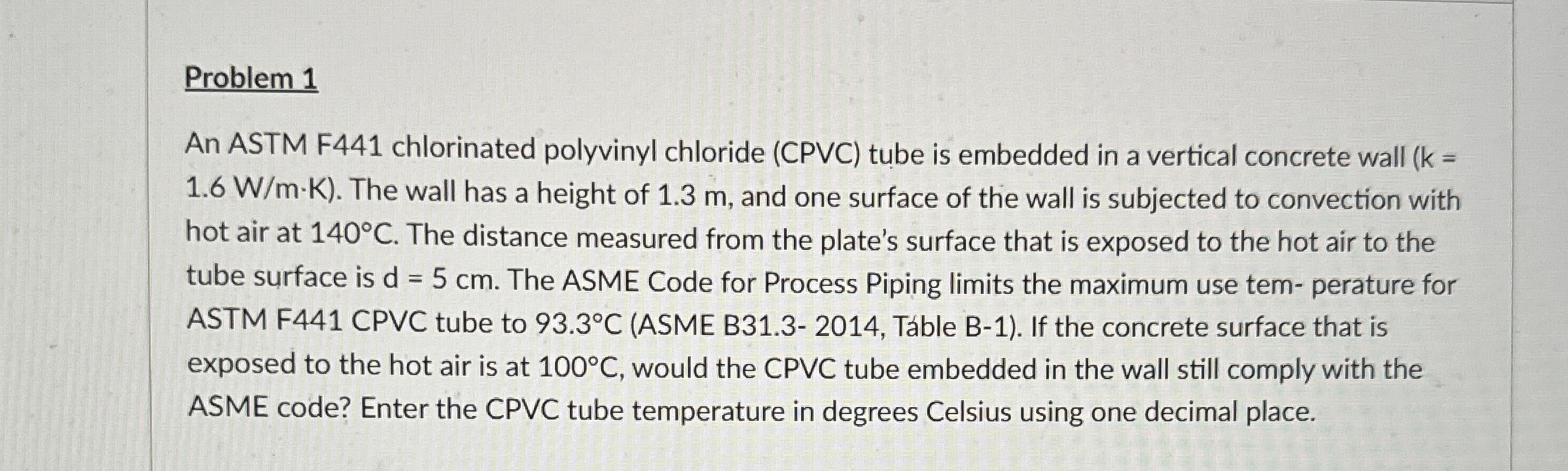 Solved Problem 1An ASTM F441 ﻿chlorinated polyvinyl chloride | Chegg.com