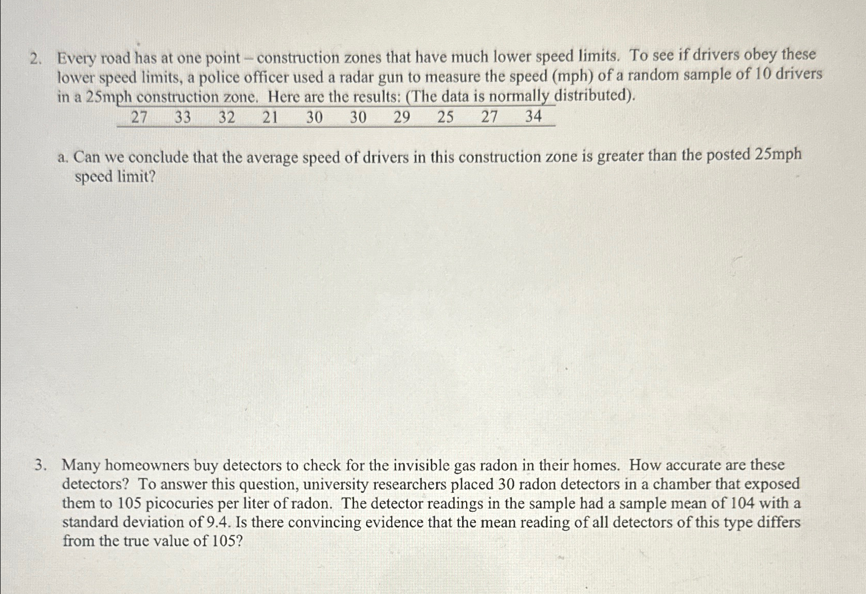 Solved Every road has at one point - ﻿construction zones | Chegg.com