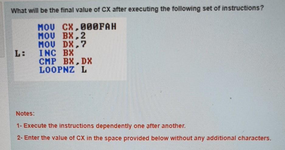 Solved What will be the final value of CX after executing | Chegg.com
