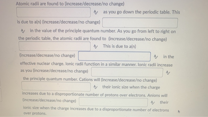 Solved Atomic radii are found to increase/decrease/no | Chegg.com