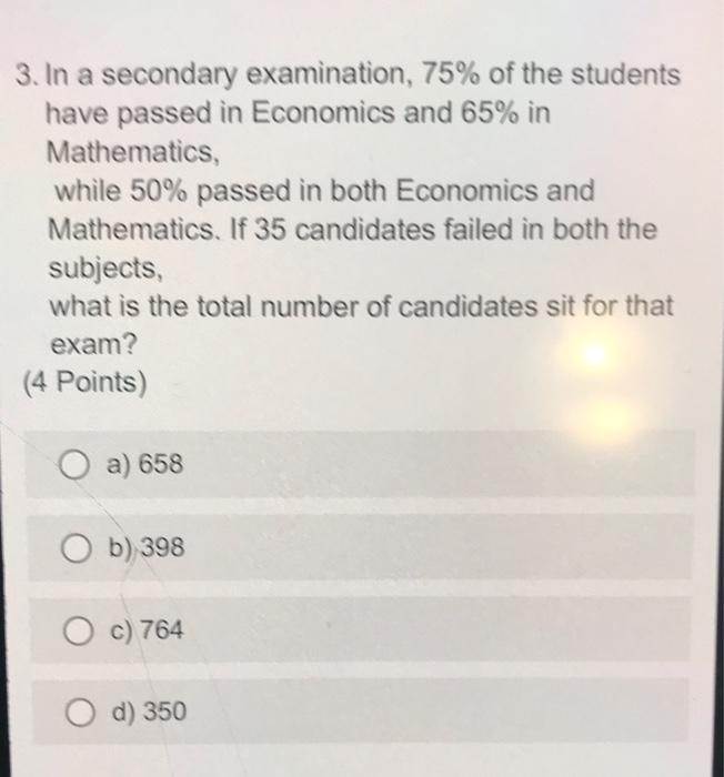 Solved 3. In a secondary examination, 75% of the students | Chegg.com