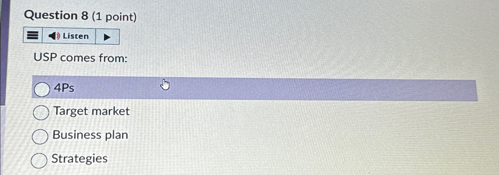 Solved Question 8 (1 ﻿point)USP comes from:4PsTarget | Chegg.com