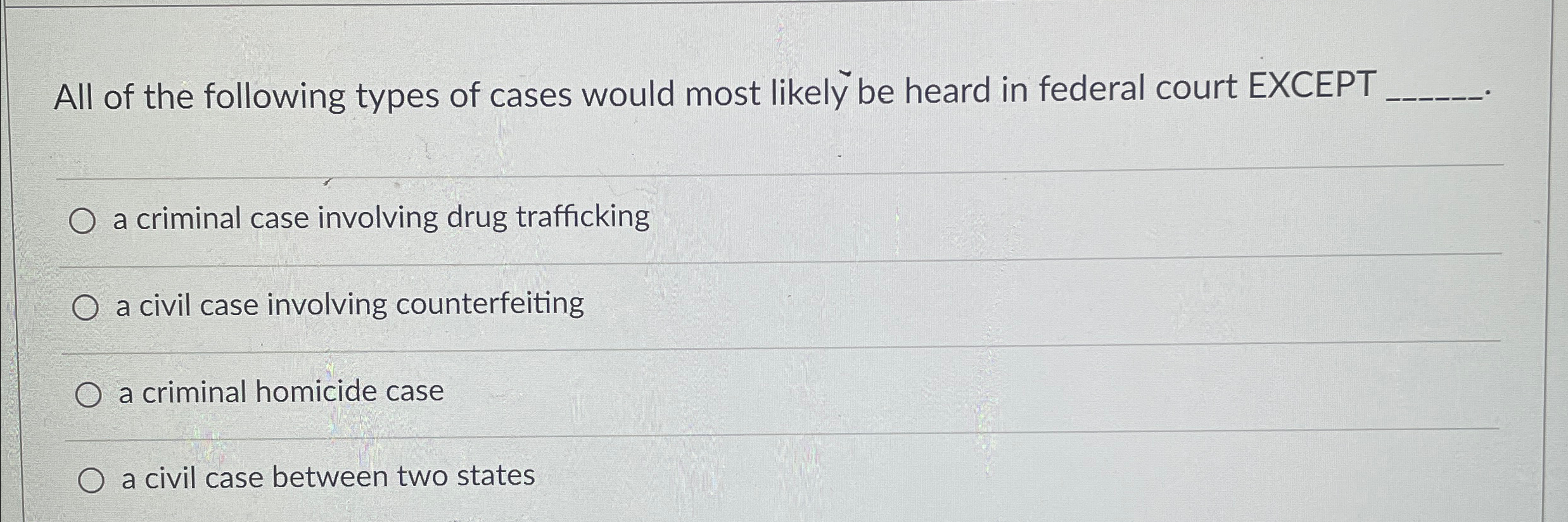 Solved All of the following types of cases would most likely | Chegg.com