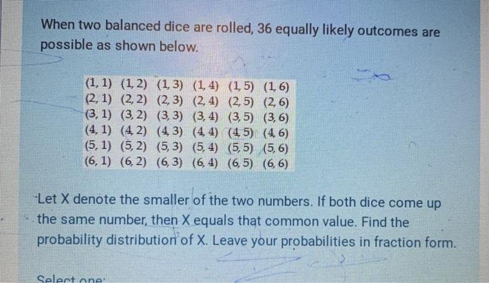 Solved When two balanced dice are rolled, 36 equally likely | Chegg.com