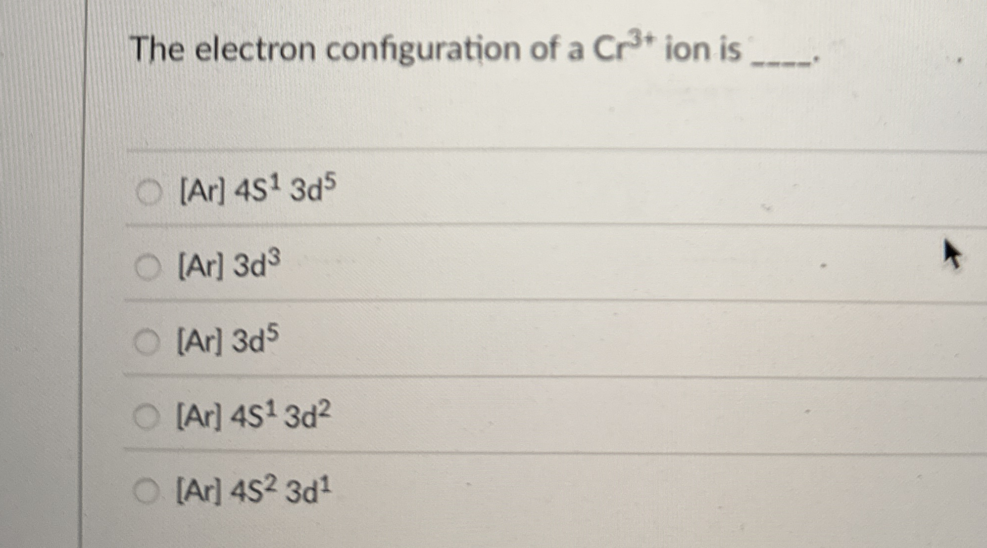 High Quality SOLUTION The electron configuration of Cr3+ ﻿ion is ...