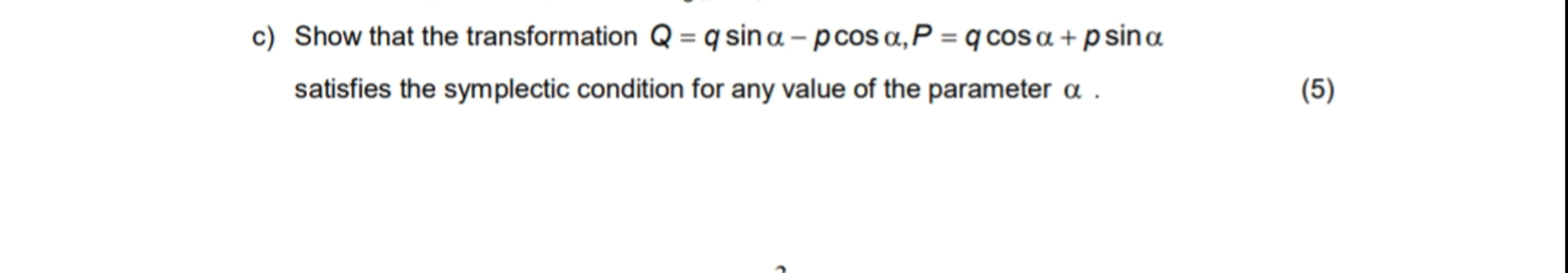 [Solved]: cQ=qsin alpha -pcos alpha ,P=qcos alpha +psin alph