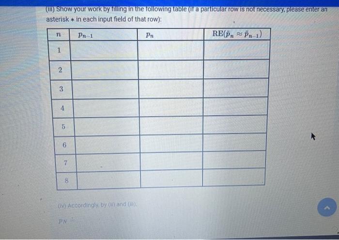 Fixed Point Iteration All Numerical Answers Should