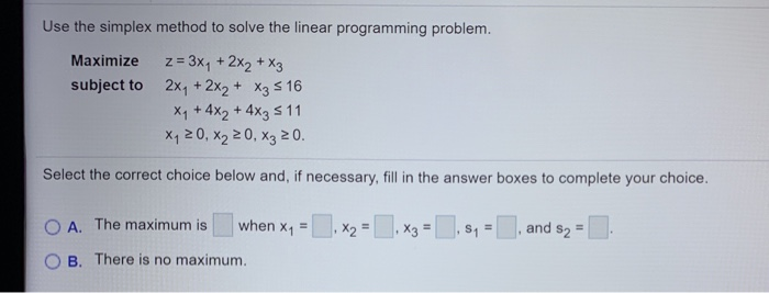 Solved Use the simplex method to solve the linear | Chegg.com
