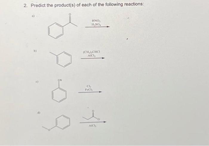 Solved 2. Predict the product(s) of each of the following | Chegg.com