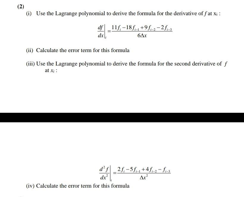 Solved (2) (1) Use the Lagrange polynomial to derive the | Chegg.com