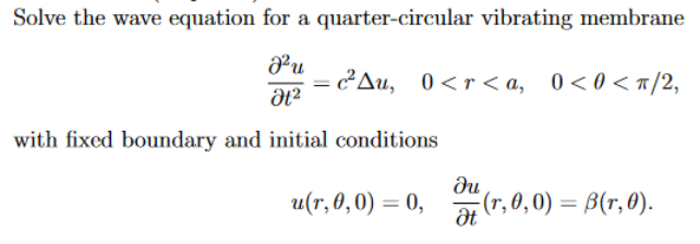 Solved Solve the wave equation for a quarter-circular | Chegg.com