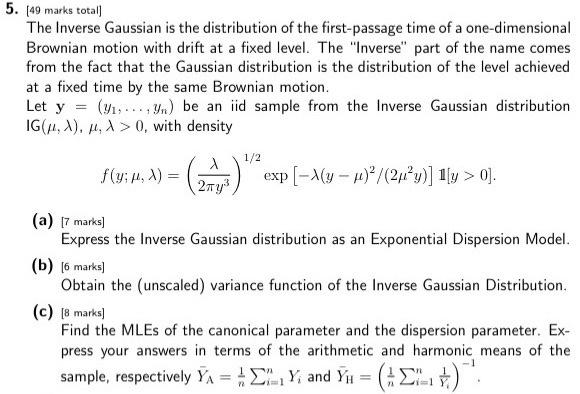 [49 marks total] The Inverse Gaussian is the | Chegg.com