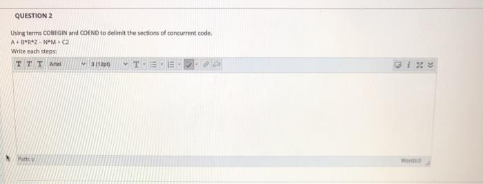 Solved Question 2 Using Terms Cobegin And Coend To Delimit