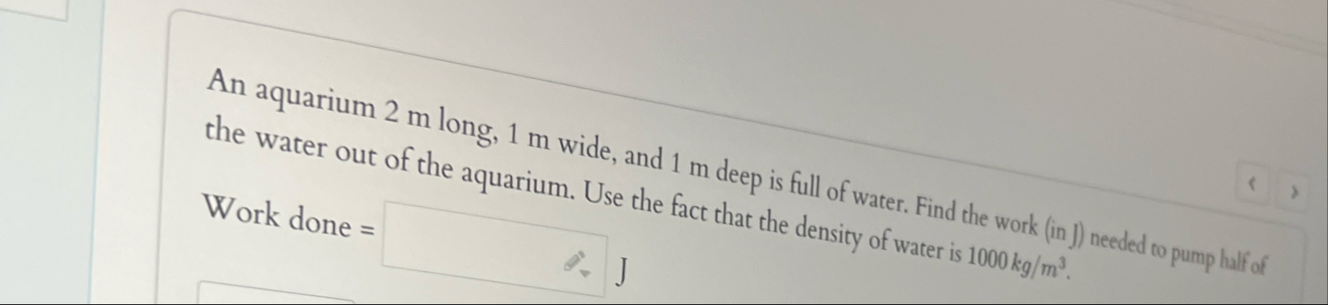 Solved An aquarium 2 ﻿m long, 1 ﻿m wide, and 1 ﻿m deep is | Chegg.com