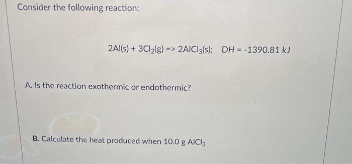 Solved Consider The Following Reaction 2al S 3cl2