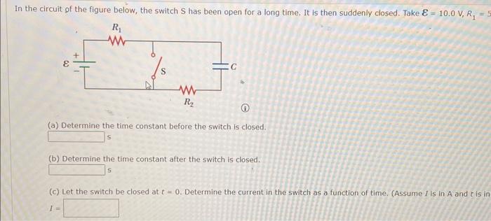 Solved the circuit of the figure below, the switch S has | Chegg.com