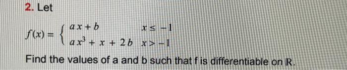 Solved Let ax+b x -1 Find the | Chegg.com