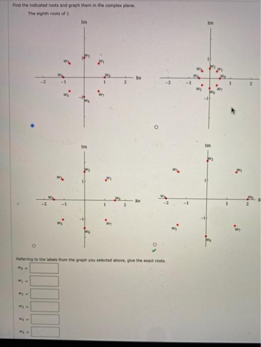 Solved Find the indicated roots and graph them in the | Chegg.com