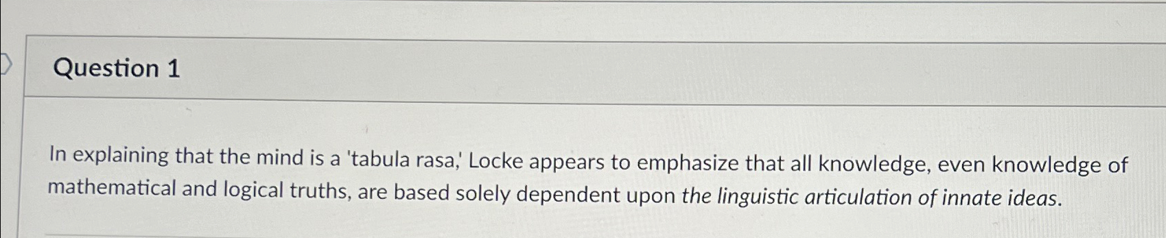 Solved Question 1In explaining that the mind is a 'tabula | Chegg.com