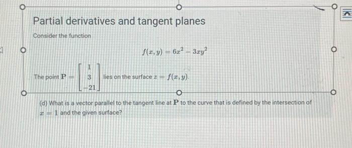 Solved Partial derivatives and tangent planes Consider the | Chegg.com