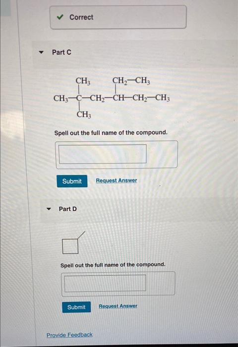 Solved Correct Part C CH3 CH2-CH3 CH3-C-CH2-CH-CH2-CH3 CH3 | Chegg.com