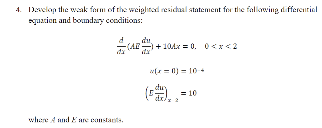 Develop the weak form of the weighted residual | Chegg.com