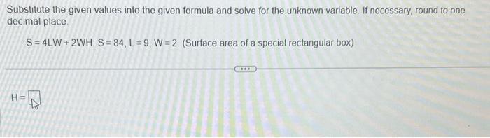 Solved Substitute the given values into the given formula | Chegg.com