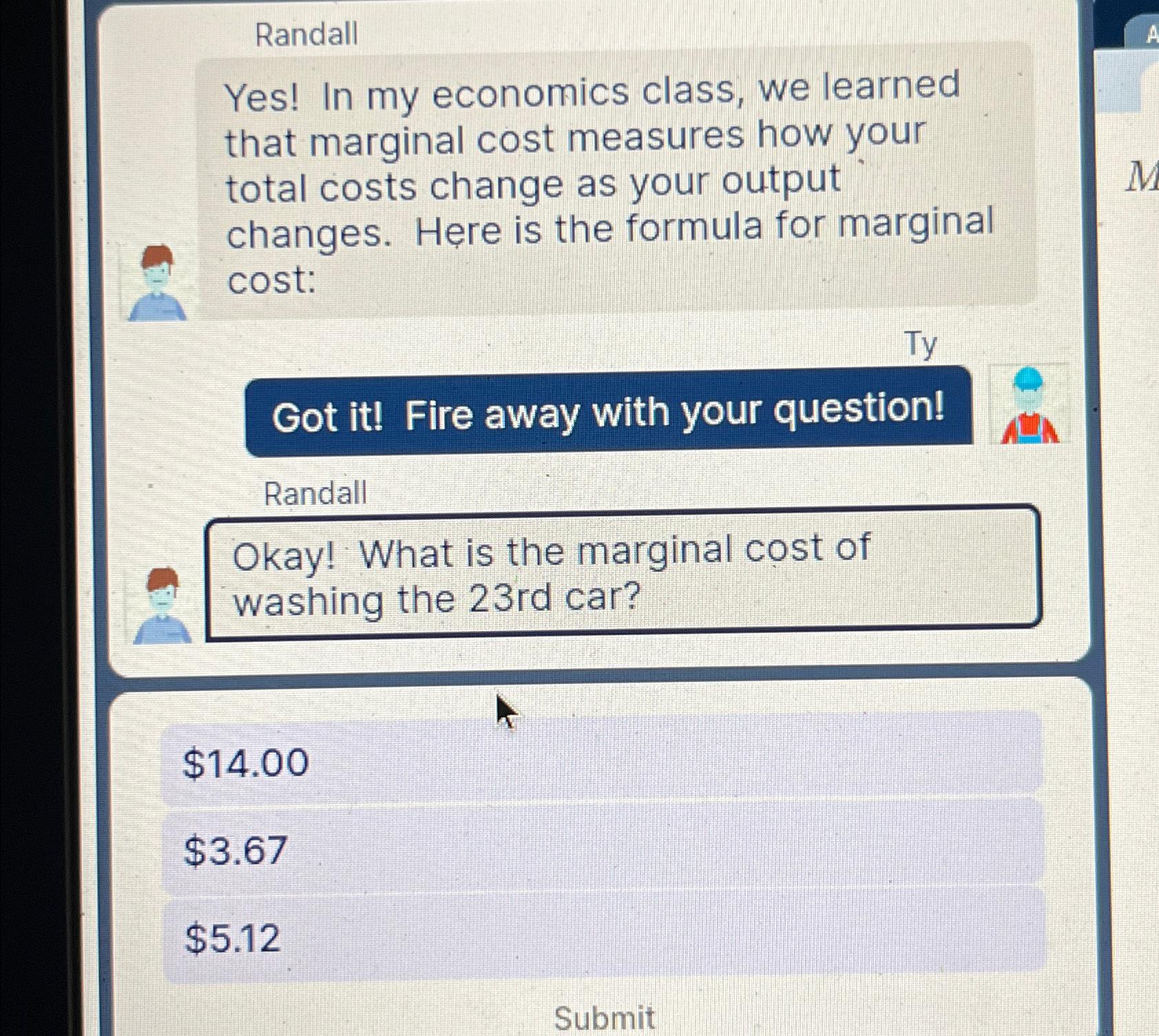 Solved RandallYes! In my economics class, we learned that | Chegg.com