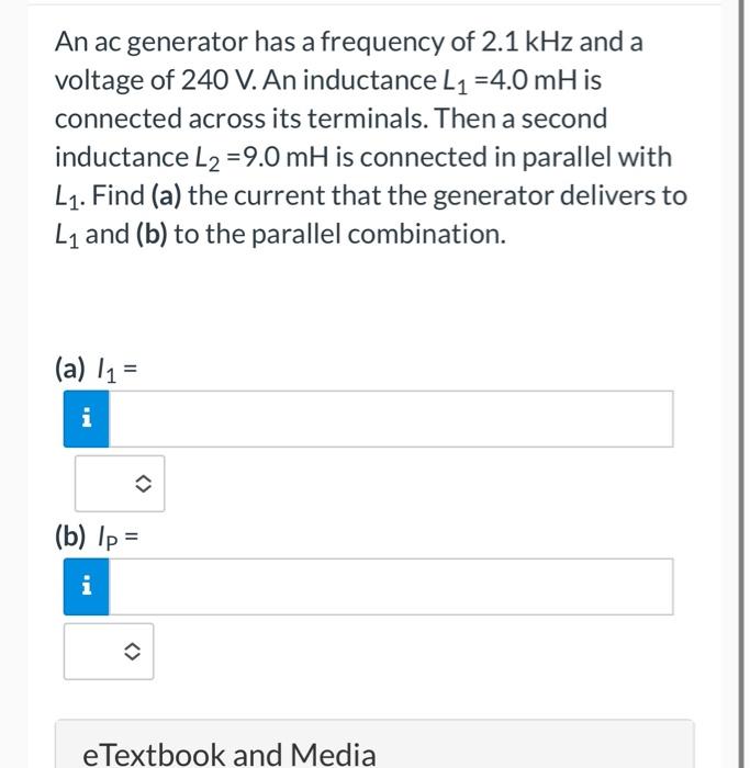 Solved An ac generator has a frequency of 2.1kHz and a | Chegg.com