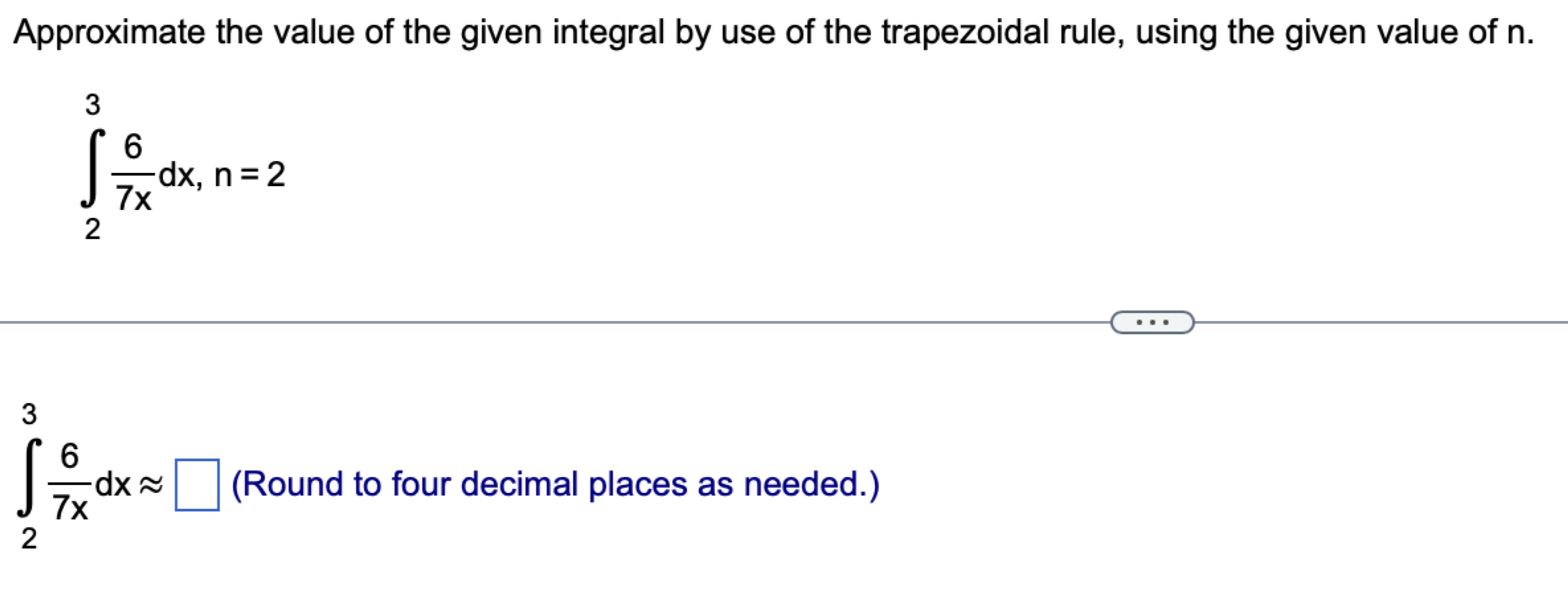 Solved Approximate the value of the given integral by use of | Chegg.com