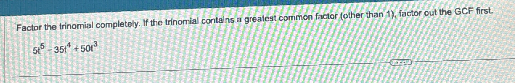 Solved Factor the trinomial completely. If the trinomial | Chegg.com