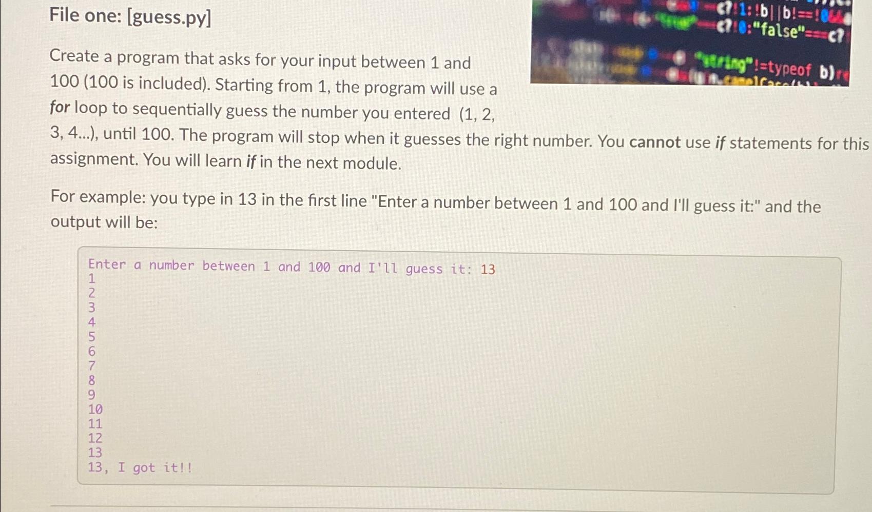 Solved File one: [guess.py]Create a program that asks for | Chegg.com
