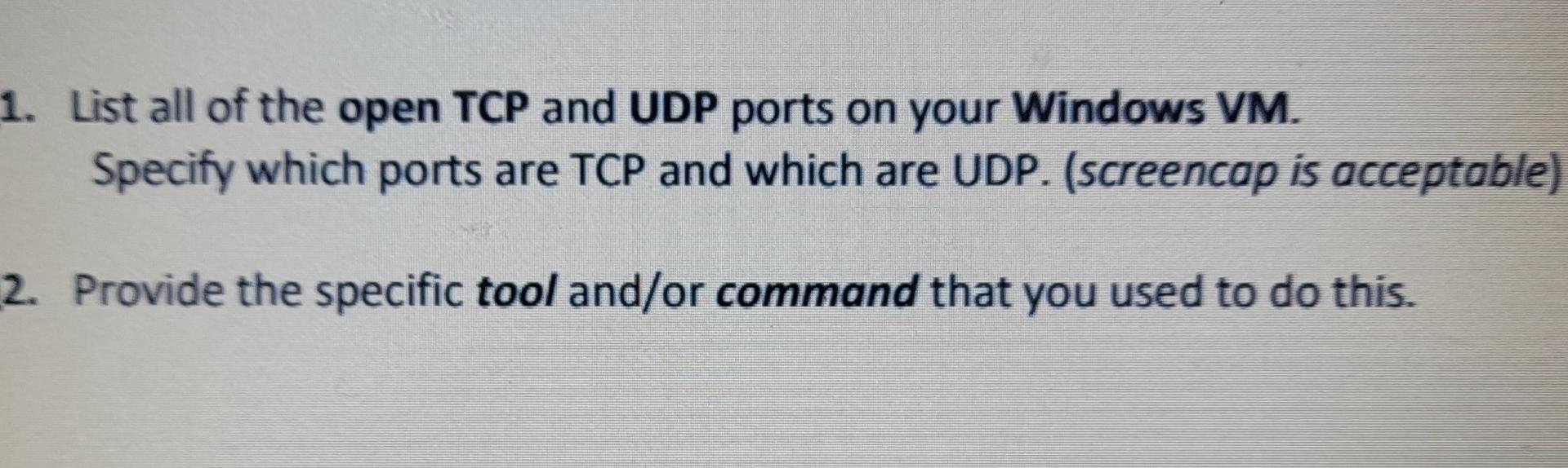 Solved 1. List all of the open TCP and UDP ports on your | Chegg.com