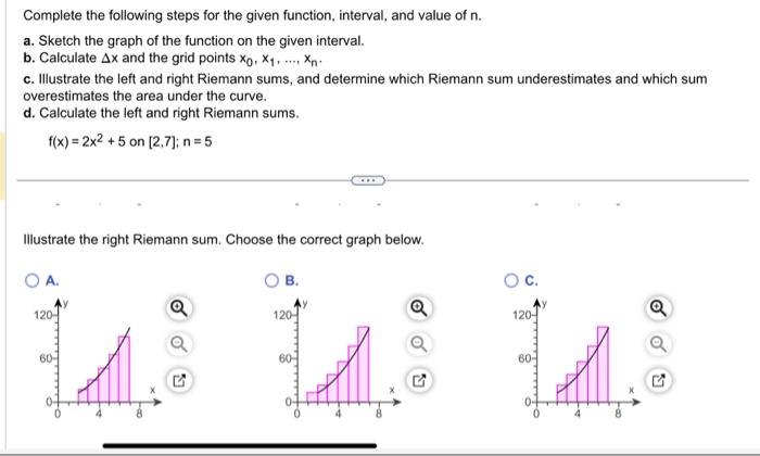 Solved c. Illustrate the left Riemann sum. Choose the | Chegg.com