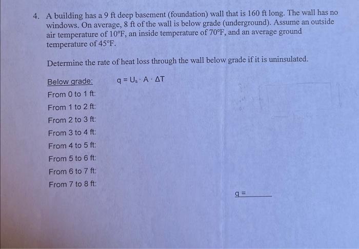 Solved 4. A building has a 9ft deep basement (foundation) | Chegg.com