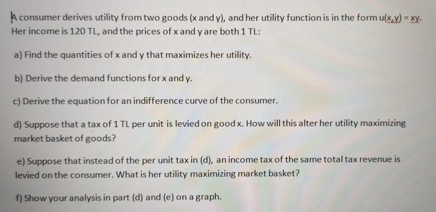 Solved A consumer derives utility from two goods (x and y), | Chegg.com