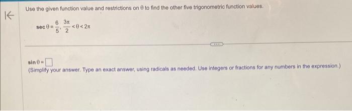 Solved Use the given function value and restrictions on θ to | Chegg.com