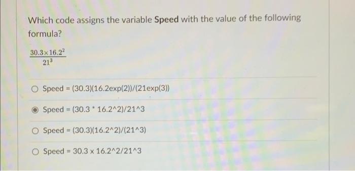 Solved Which code assigns the variable Speed with the value | Chegg.com