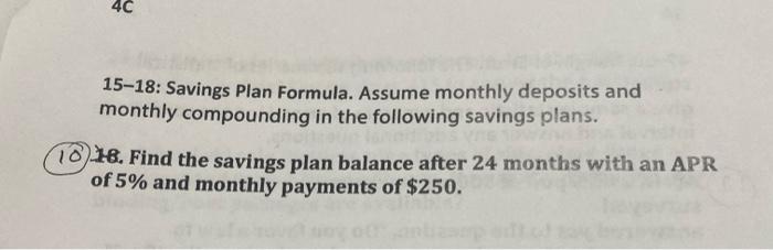 Solved 15-18: Savings Plan Formula. Assume monthly deposits | Chegg.com
