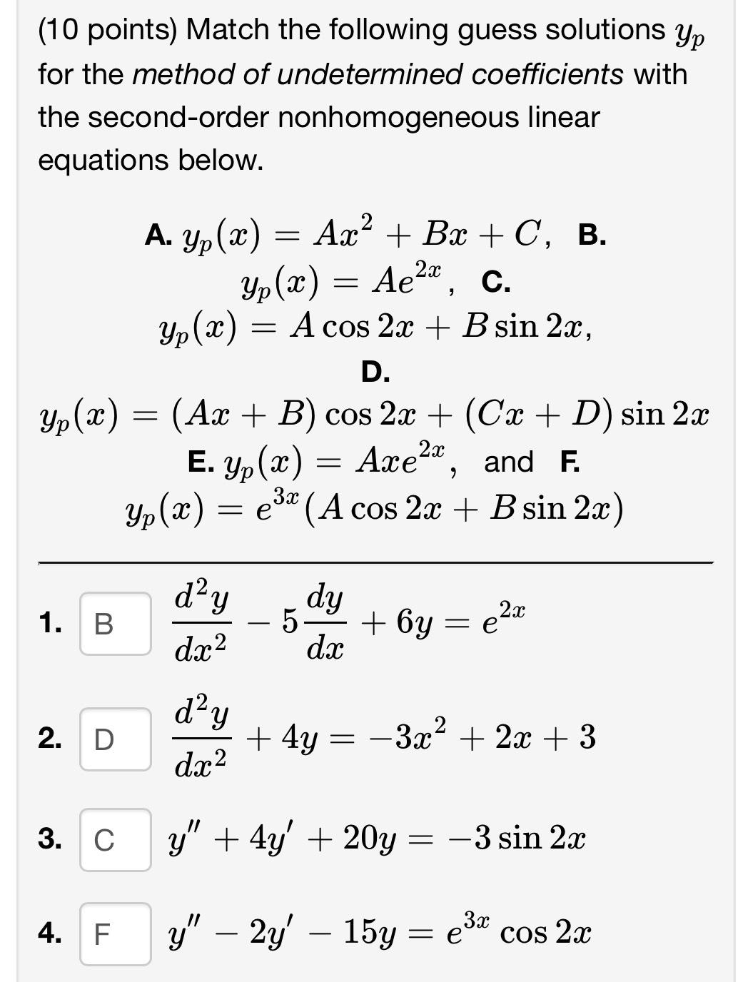 Solved (10 ﻿points) ﻿Match the following guess solutions yp | Chegg.com